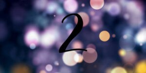 O Número 2 na numerologia. Como ele influencia sua vida.