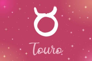 Signo de Touro: signo da confiança e sensualidade.